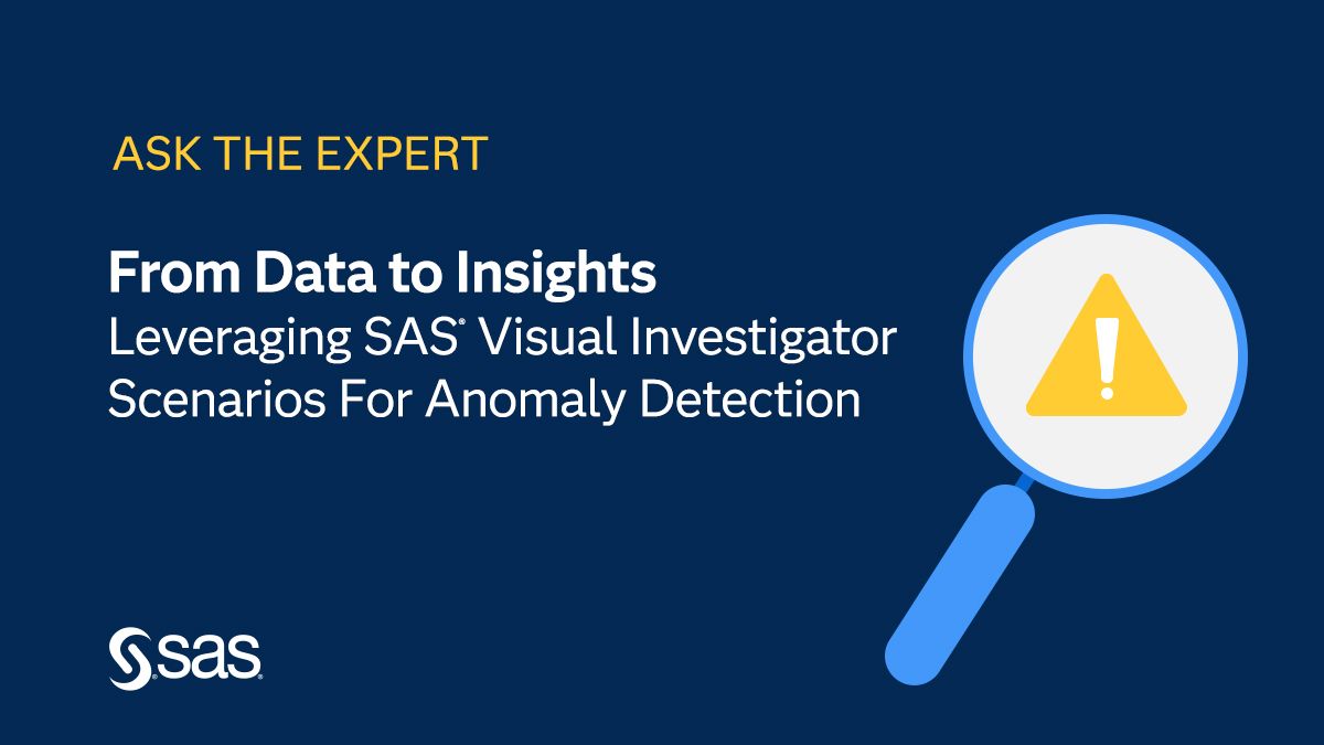 From Data to Insights: Leveraging SAS Visual Investigator Scenarios Fo ...