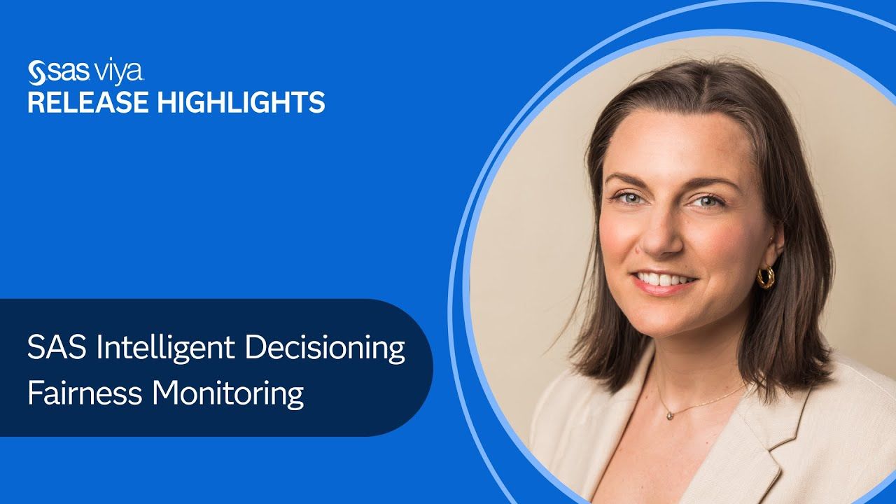 SAS Intelligent Decisioning, Fairness Monitoring | February and March ...