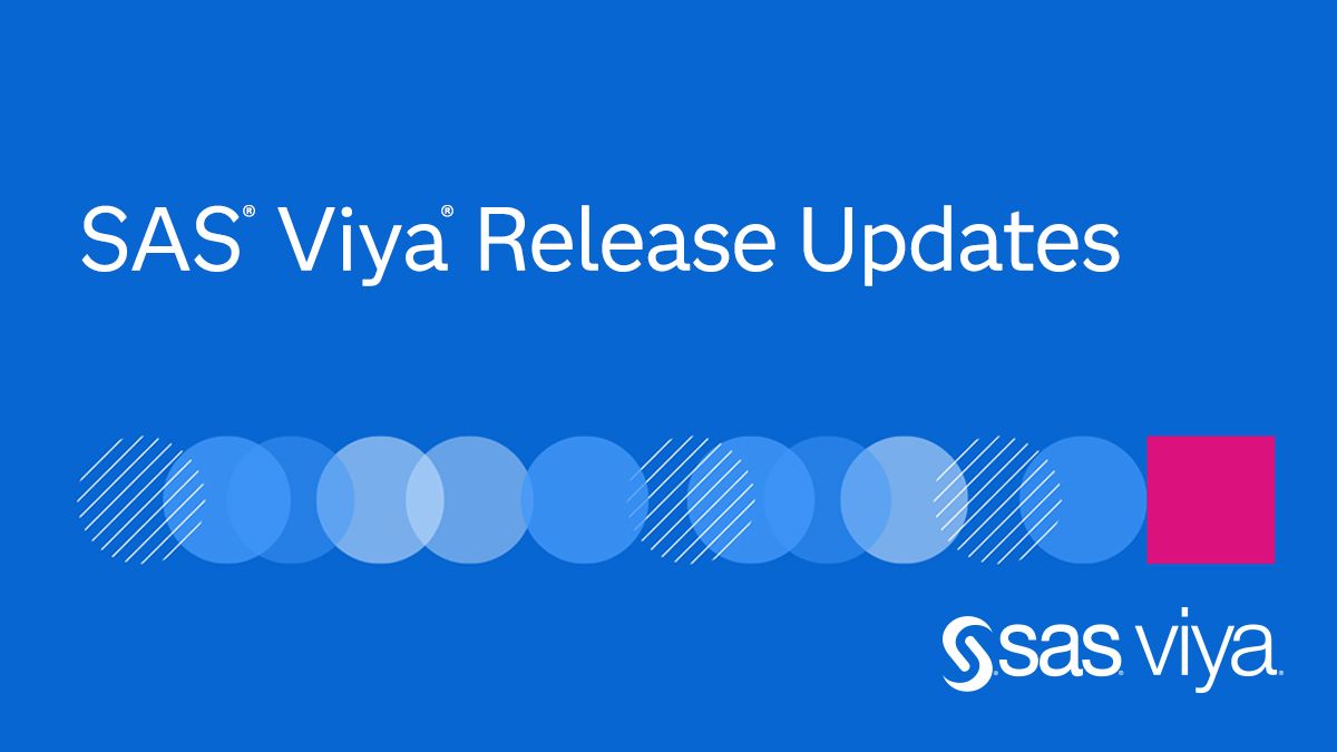 NOW AVAILABLE: SAS Viya 2025.05 Release | SAS Viya May 2025 Release ...