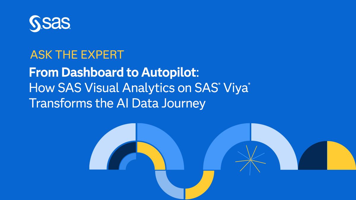 From Dashboard to Autopilot: How SAS Visual Analytics on SAS® Viya® Tr... - SAS Support Communities