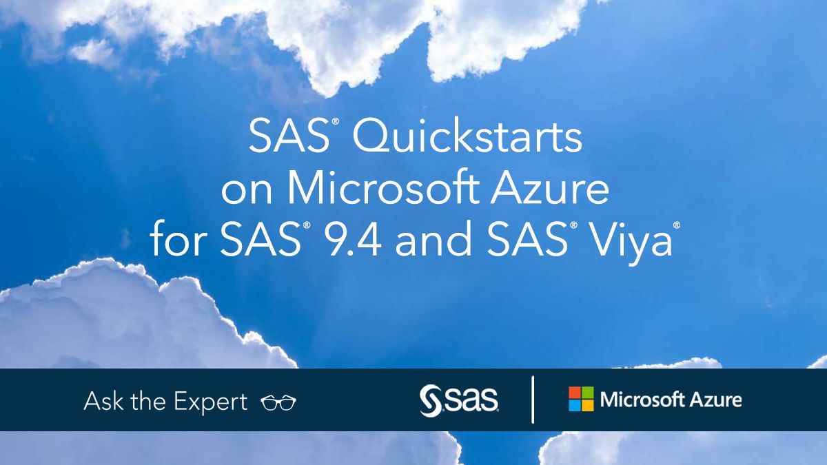 SAS® Quickstarts on Microsoft Azure for SAS® 9.4 and SAS® Viya® Q&A, S ...