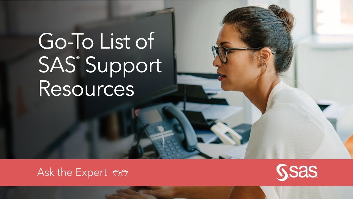 Go-To List of SAS® Support Resources - SAS Support Communities