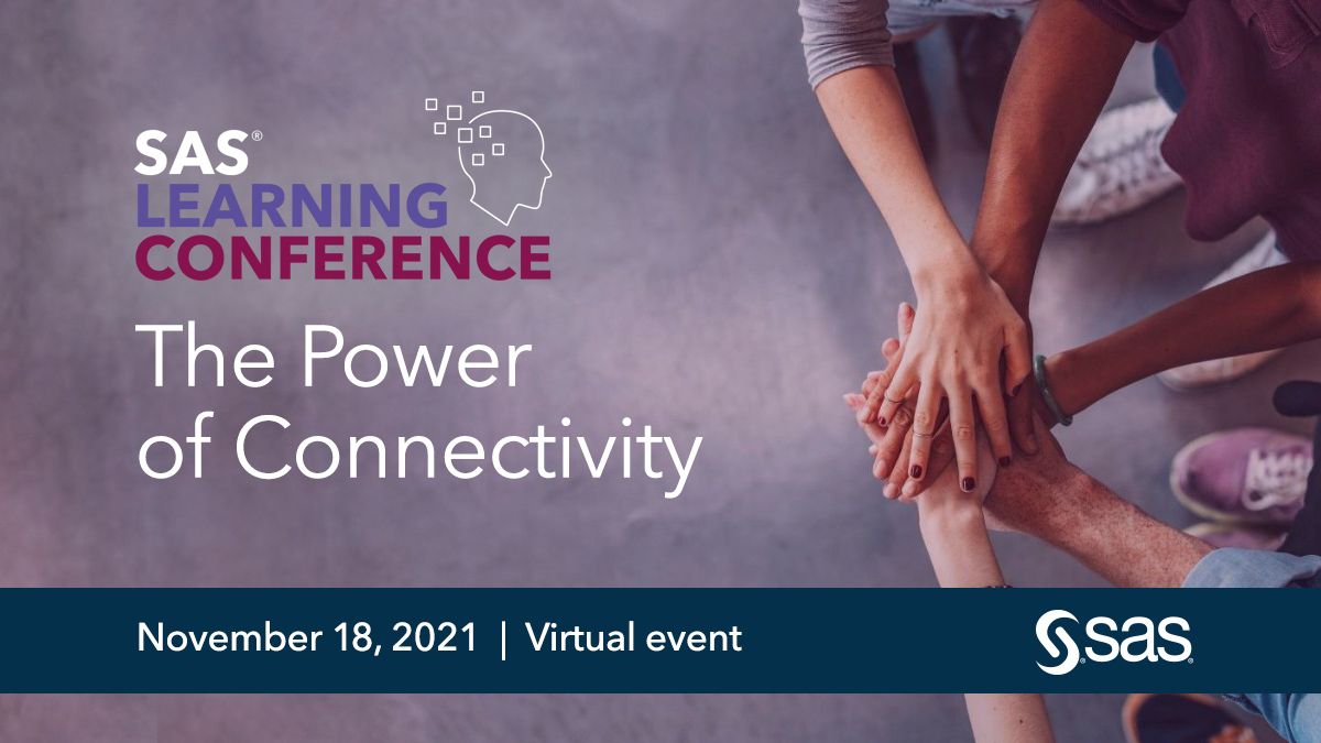 SAS Learning Conference: The Power of Connectivity - SAS Support ...