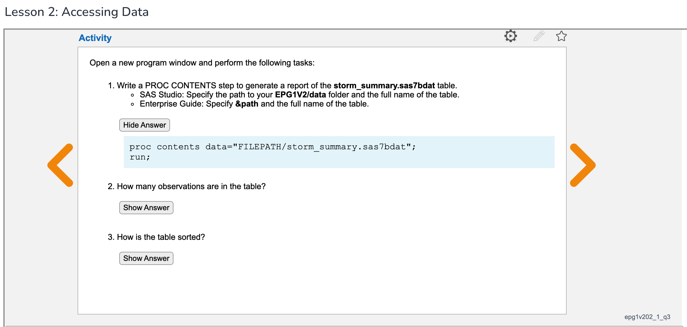 SAS programming 1 lesson 2: proc contents statement - SAS Support ...