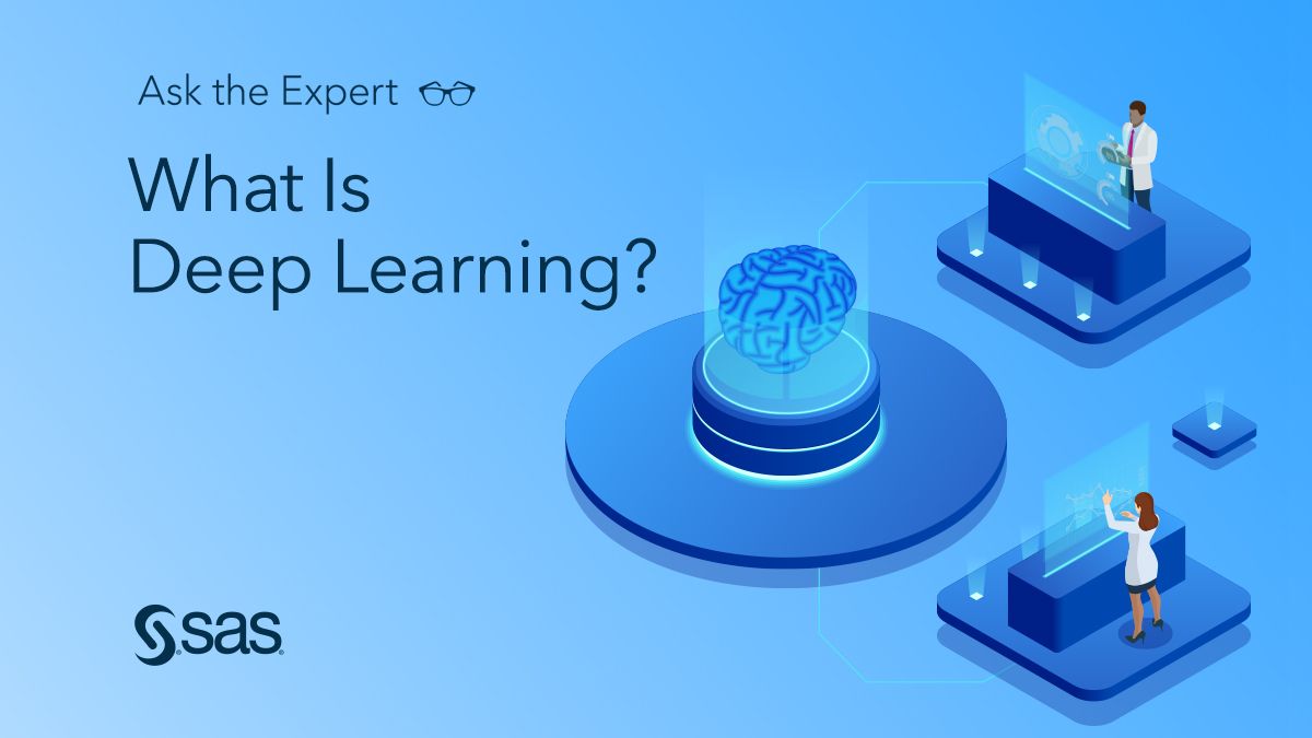 What is Deep Learning? Q&A, Slides, Code and On-Demand Recording - SAS Support Communities