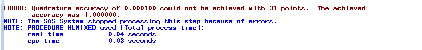 Solved: ERROR: Quadrature accuracy of 0.000100 could not be achieved .... PROC... - SAS Support ...