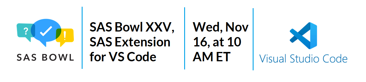 SAS Bowl XXV, SAS Extension for Visual Studio Code - SAS Support ...