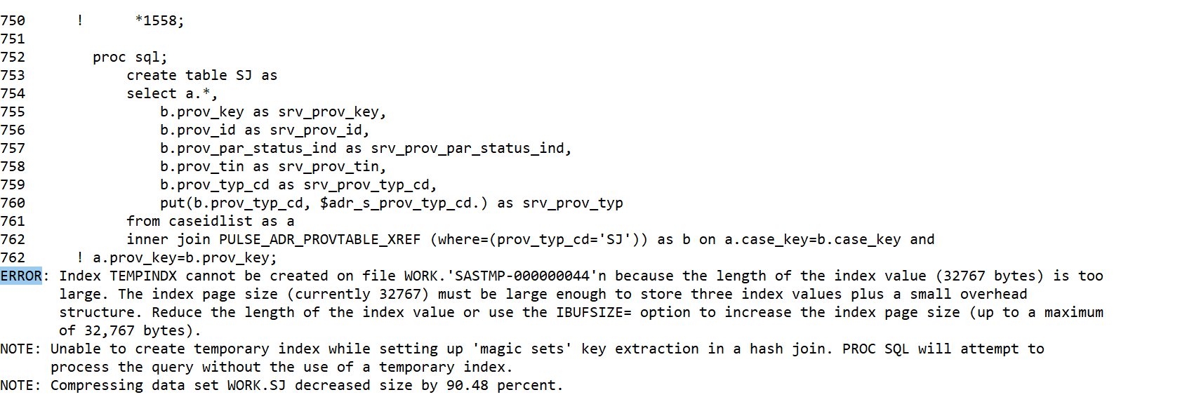 ERROR: Index TEMPINDX cannot be created on file WORK.'SASTMP-000000044... - SAS Support Communities