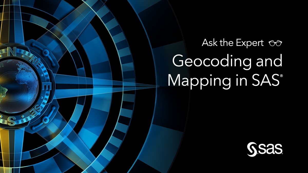 Webinar on Geocoding and Mapping in SAS® - SAS Support Communities