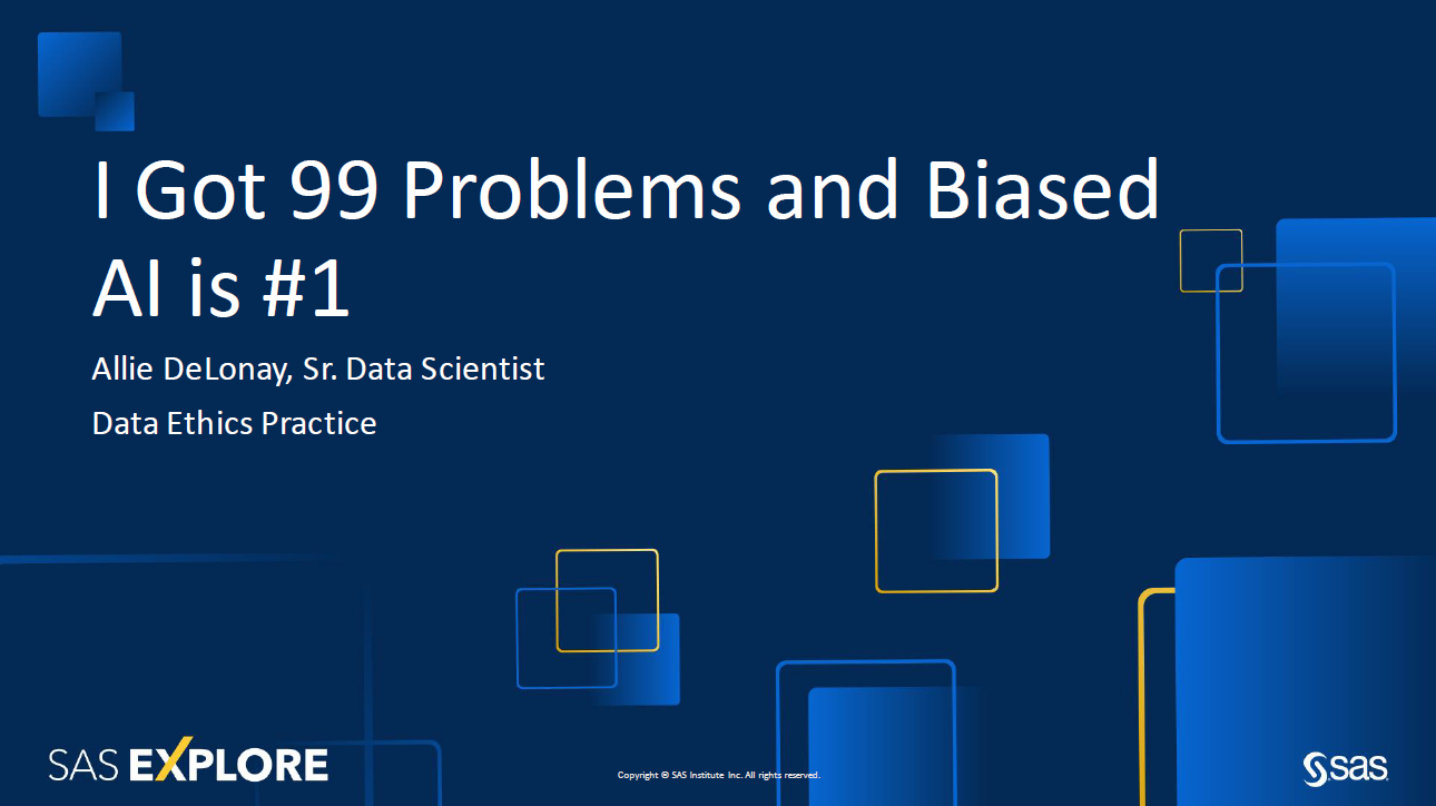 I Got 99 Problems and Biased AI is #1 - SAS Support Communities