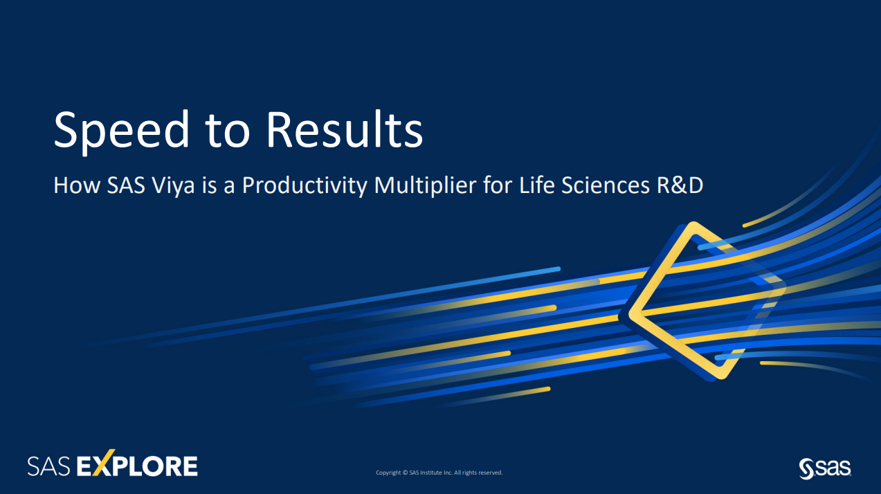 Speed to Results: How SAS® Viya® is a Productivity Multiplier for Life ...