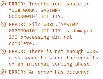 Solved: Urgent help needed ERROR: Insufficient space in file WORK.'SASTMP-0000... - SAS Support ...
