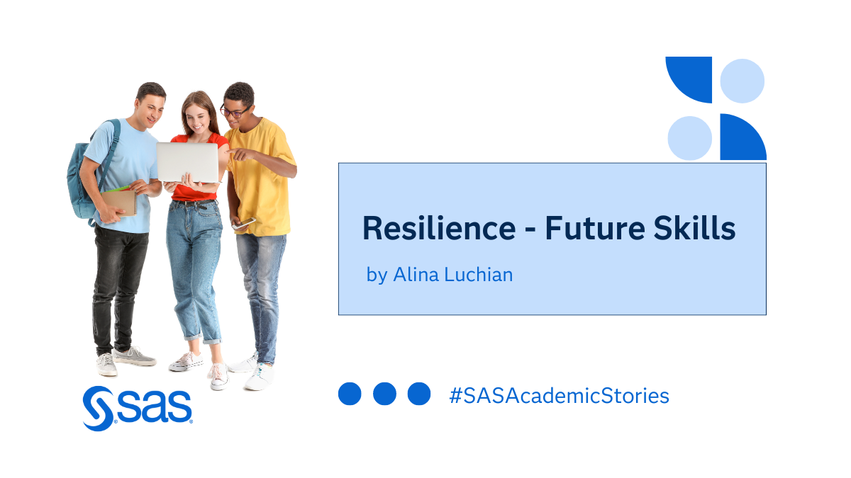 Resilience: A Key to Developing Future Skills - SAS Support Communities
