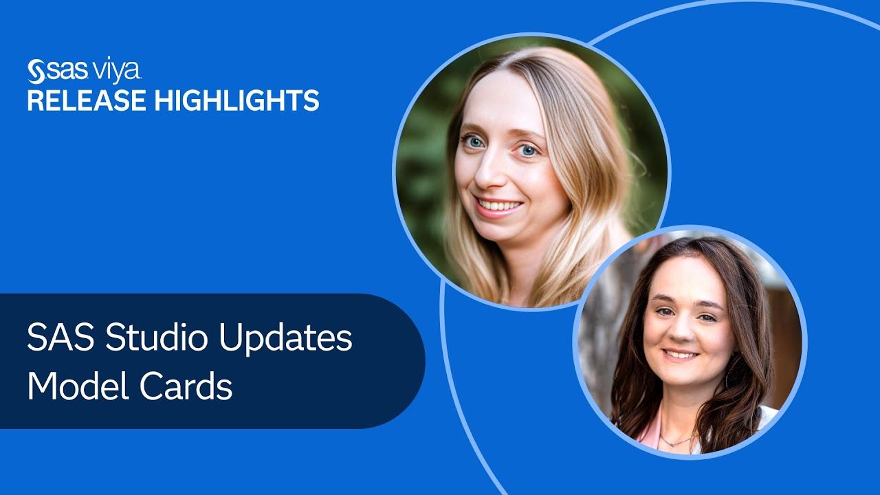 SAS Studio Updates, Model Cards | SAS Viya July 2024 Release - SAS ...